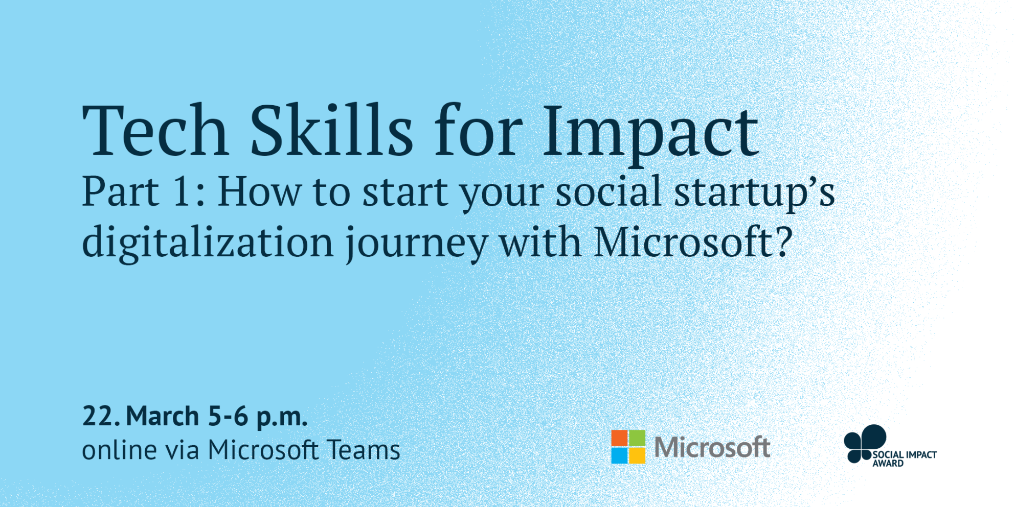 Tech Skill for Impact: How to start your social startup’s ...